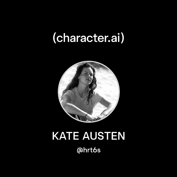 Chat with KATE AUSTEN | character.ai | AI Chat, Reimagined–Your Words ...
