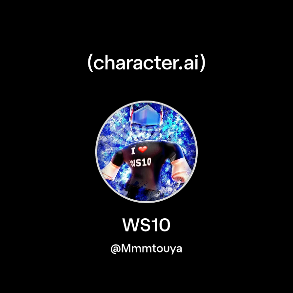 Chat with WS10 | character.ai | Personalized AI for every moment of your day