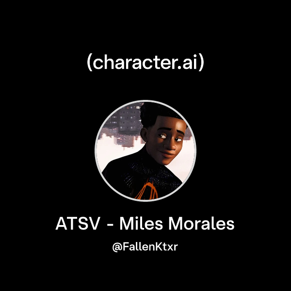 Chat with ATSV - Miles Morales | character.ai | AI Chat, Reimagined ...