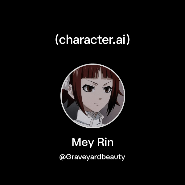 Chat with Mey Rin | character.ai | AI Chat, Reimagined–Your Words. Your ...
