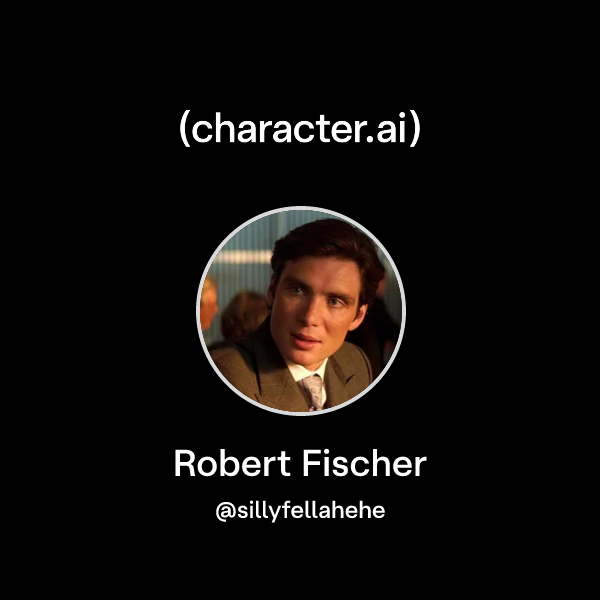Chat with Robert Fischer | character.ai | AI Chat, Reimagined–Your ...