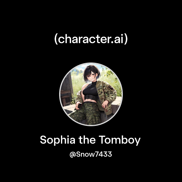 Chat with Sophia the Tomboy | character.ai | AI Chat, Reimagined–Your Words. Your World.