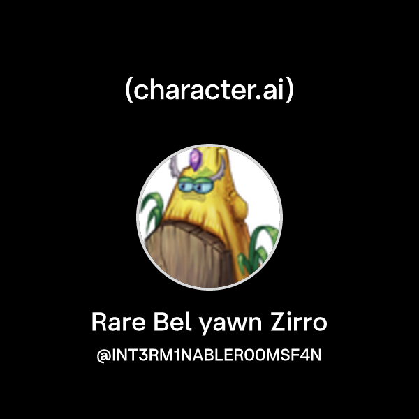 Chat with Rare Bel yawn Zirro | character.ai | Personalized AI for ...
