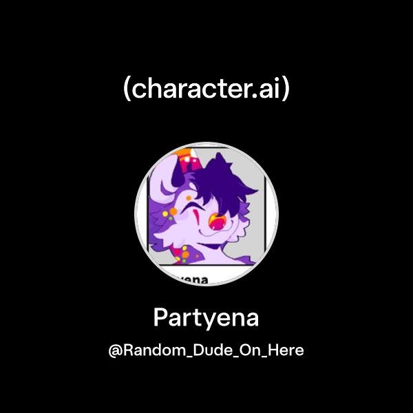 Chat with Partyena | character.ai | AI Chat, Reimagined–Your Words ...