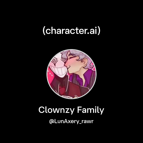 Chat with Clownzy Family | character.ai | AI Chat, Reimagined–Your ...