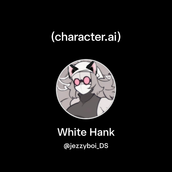 Chat with White Hank | character.ai | Personalized AI for every moment ...