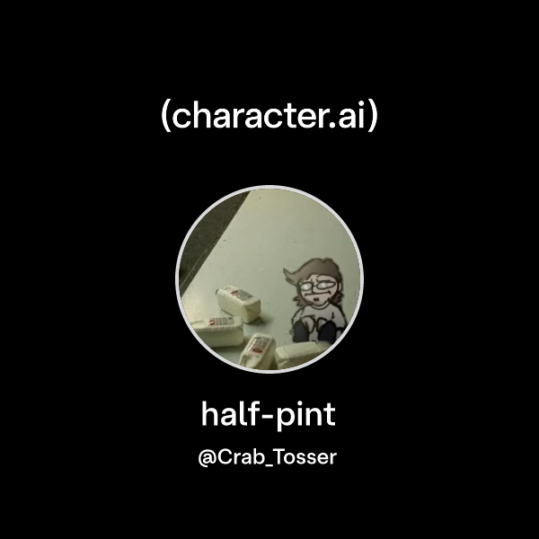 Chat with half-pint | character.ai | Personalized AI for every moment ...
