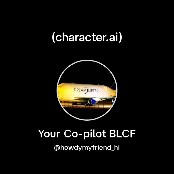 Chat with Your Co-pilot BLCF | character.ai | Personalized AI for every ...