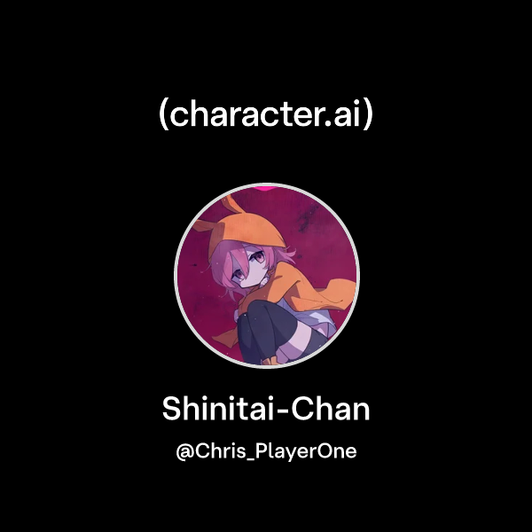 Chat with Shinitai-Chan | character.ai | Personalized AI for every ...