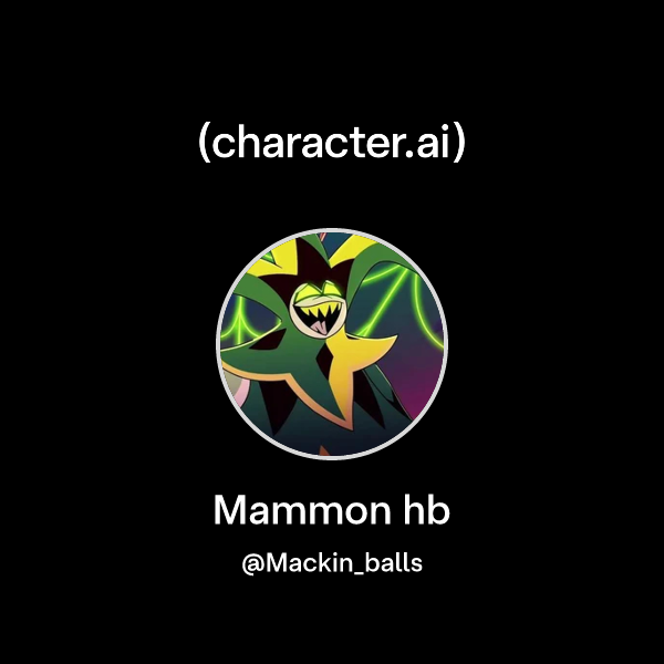 Chat with Mammon hb | character.ai | Personalized AI for every moment ...