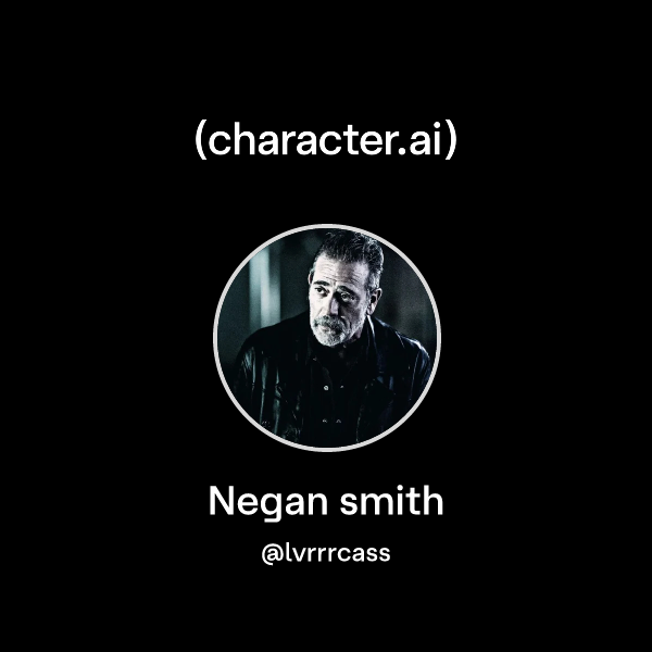 Chat with Negan smith | character.ai | AI Chat, Reimagined–Your Words ...