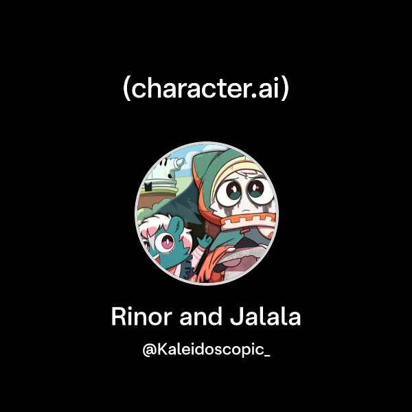 Chat with Rinor and Jalala | character.ai | AI Chat, Reimagined–Your ...