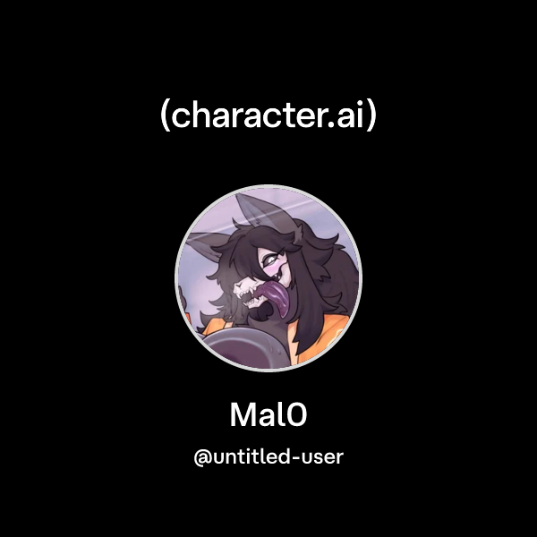 Chat with Mal0 | character.ai | AI Chat, Reimagined–Your Words. Your World.