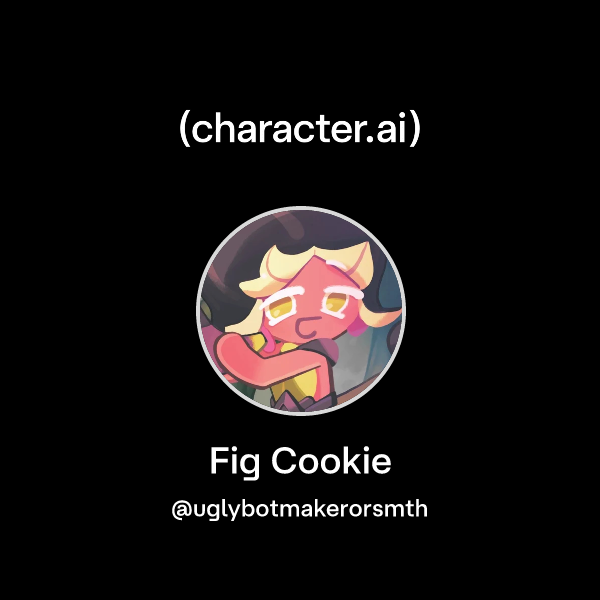 Chat with Fig Cookie | character.ai | AI Chat, Reimagined–Your Words. Your World.