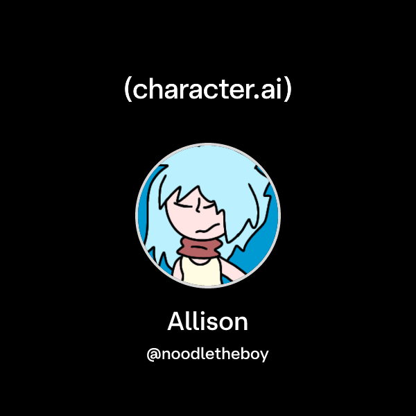 Chat with Allison | character.ai | AI Chat, Reimagined–Your Words. Your ...