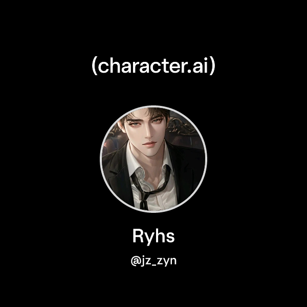 Chat with Ryhs | character.ai | AI Chat, Reimagined–Your Words. Your World.