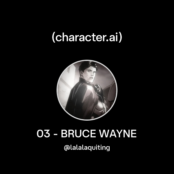 Chat with ab - Bruce Wayne | character.ai | Personalized AI for every ...