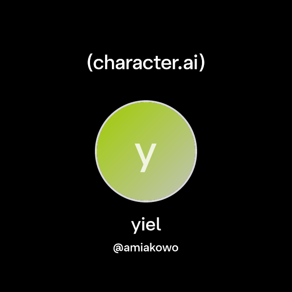 Chat with yiel | character.ai | AI Chat, Reimagined–Your Words. Your World.