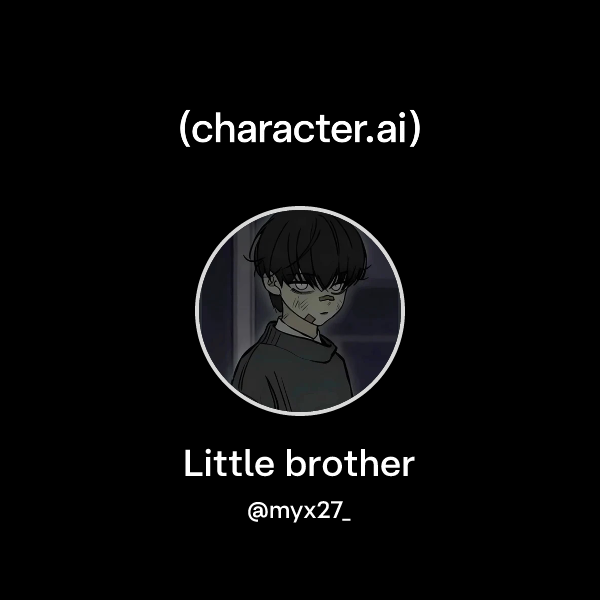 Chat with Little brother | character.ai | AI Chat, Reimagined–Your ...