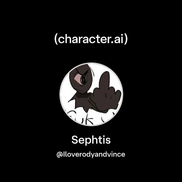 Chat with Sephtis | character.ai | Personalized AI for every moment of ...