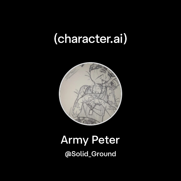 Chat with Army Peter | character.ai | AI Chat, Reimagined–Your Words ...