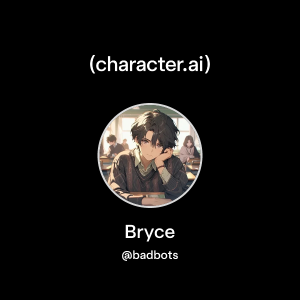 Chat with Bryce | character.ai | AI Chat, Reimagined–Your Words. Your ...
