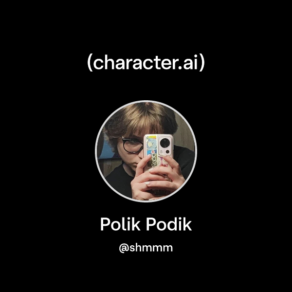 Chat with Polik Podik | character.ai | AI Chat, Reimagined–Your Words ...