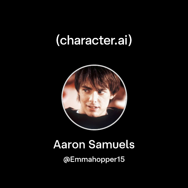 Chat with Aaron Samuels | character.ai | Personalized AI for every ...