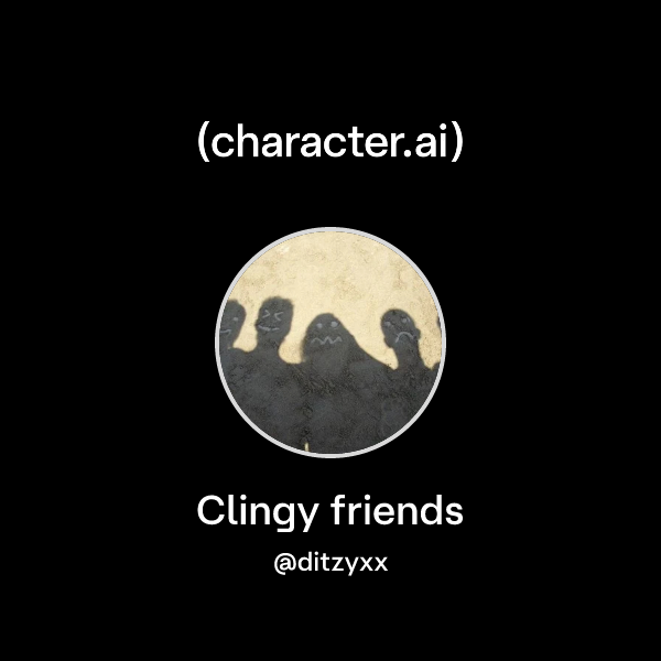 Chat with Clingy friends | character.ai | AI Chat, Reimagined–Your ...