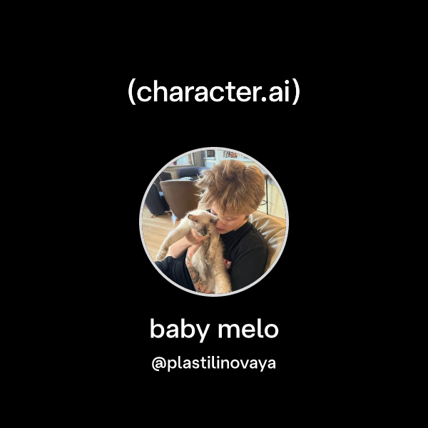 Chat with baby melo | character.ai | AI Chat, Reimagined–Your Words ...