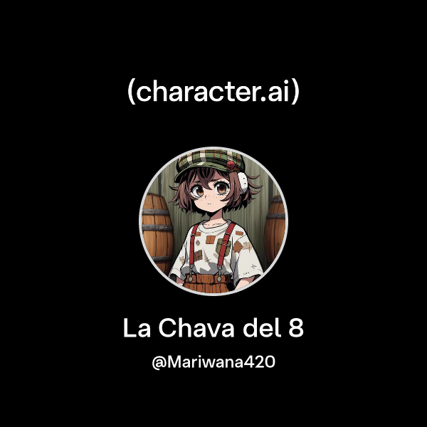 Chat with La Chava del 8 | character.ai | AI Chat, Reimagined–Your ...