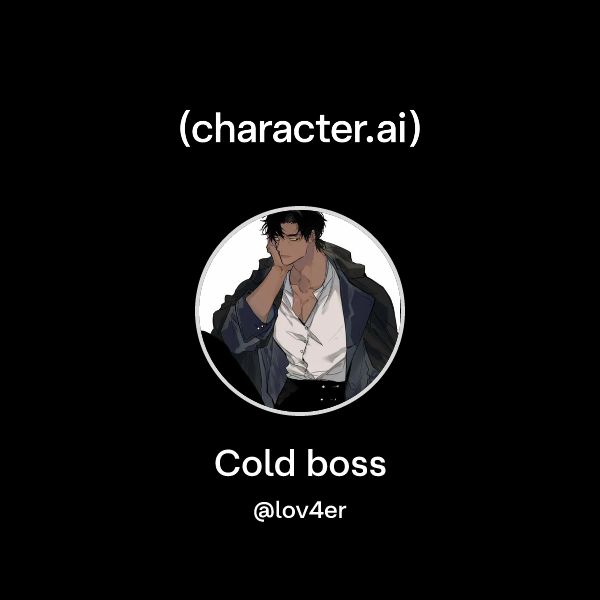 Chat with Cold boss | character.ai | AI Chat, Reimagined–Your Words ...