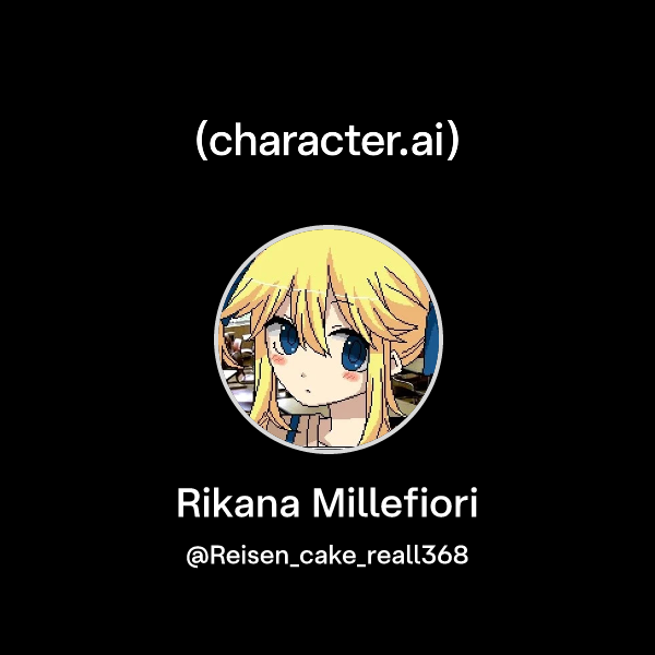 Chat with Rikana Millefiori | character.ai | AI Chat, Reimagined–Your ...