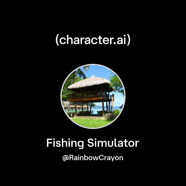 Chat with Fishing Simulator | character.ai | Personalized AI for every ...