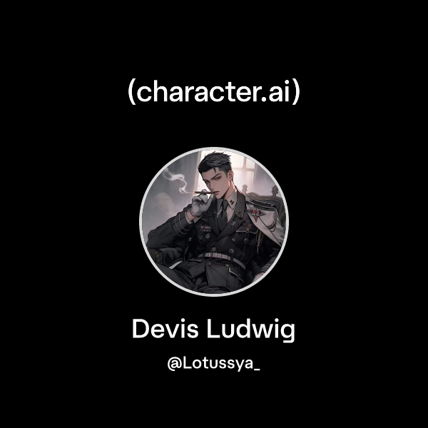 Chat with Devis Ludwig | character.ai | Personalized AI for every ...