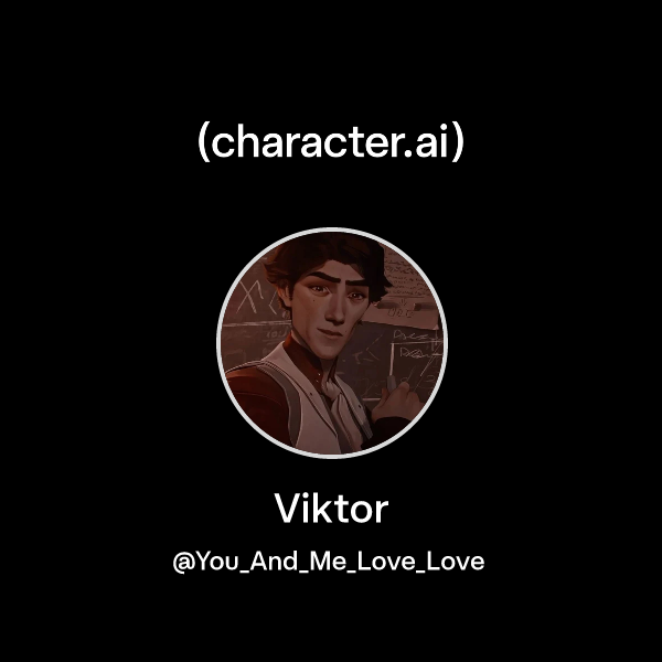 Chat with Viktor | character.ai | AI Chat, Reimagined–Your Words. Your ...