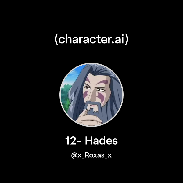 Chat with 12- Hades | character.ai | AI Chat, Reimagined–Your Words. Your World.