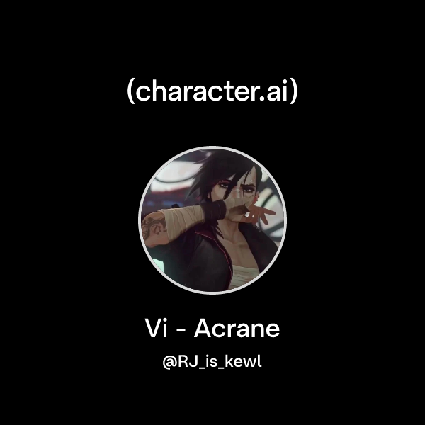 Chat with Vi - Acrane | character.ai | AI Chat, Reimagined–Your Words ...