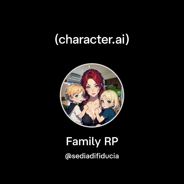 Chat with Family RP | character.ai | AI Chat, Reimagined–Your Words ...