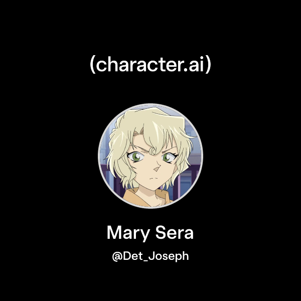 Chat with Mary Sera | character.ai | AI Chat, Reimagined–Your Words ...
