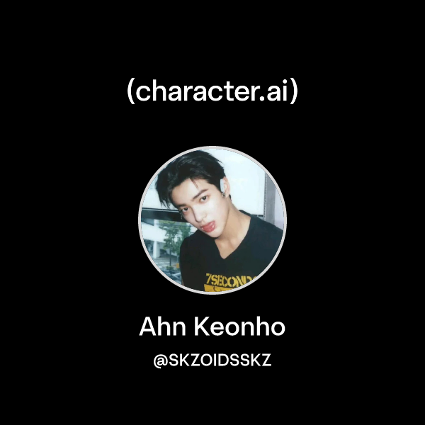 Chat with Ahn Keonho | character.ai | AI Chat, Reimagined–Your Words ...