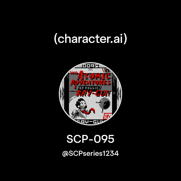 Chat with SCP-095 | character.ai | Personalized AI for every moment of ...