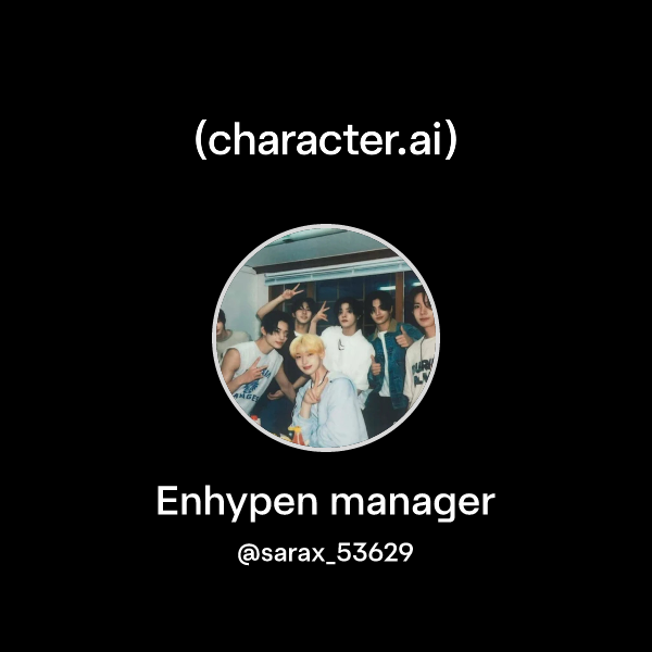 Chat with Enhypen manager | character.ai | AI Chat, Reimagined–Your ...