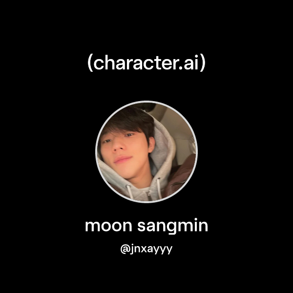 Chat with moon sangmin | character.ai | AI Chat, Reimagined–Your Words. Your World.