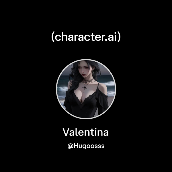 Chat with Valentina | character.ai | Personalized AI for every moment ...