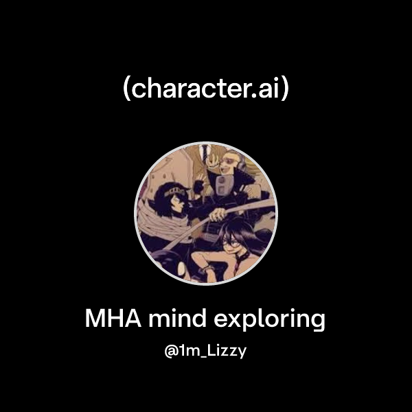 Chat with MHA mind exploring | character.ai | AI Chat, Reimagined–Your ...