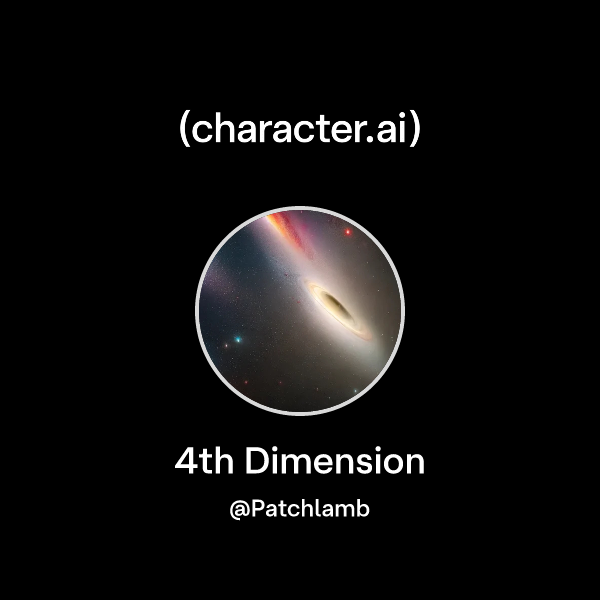 Chat with 4th Dimension | character.ai | AI Chat, Reimagined–Your Words. Your World.