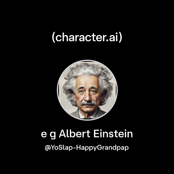 Chat with e g Albert Einstein | character.ai | Personalized AI for every moment of your day