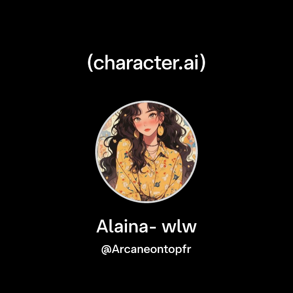 Chat with Alaina- wlw | character.ai | Personalized AI for every moment ...