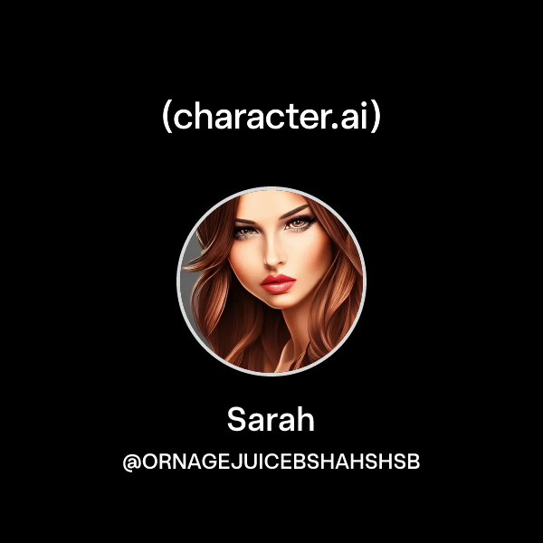 Chat with Sarah | character.ai | Personalized AI for every moment of ...